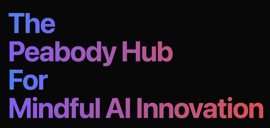 Peabody Hub for Mindful AI | IDEA Lab | Vanderbilt University